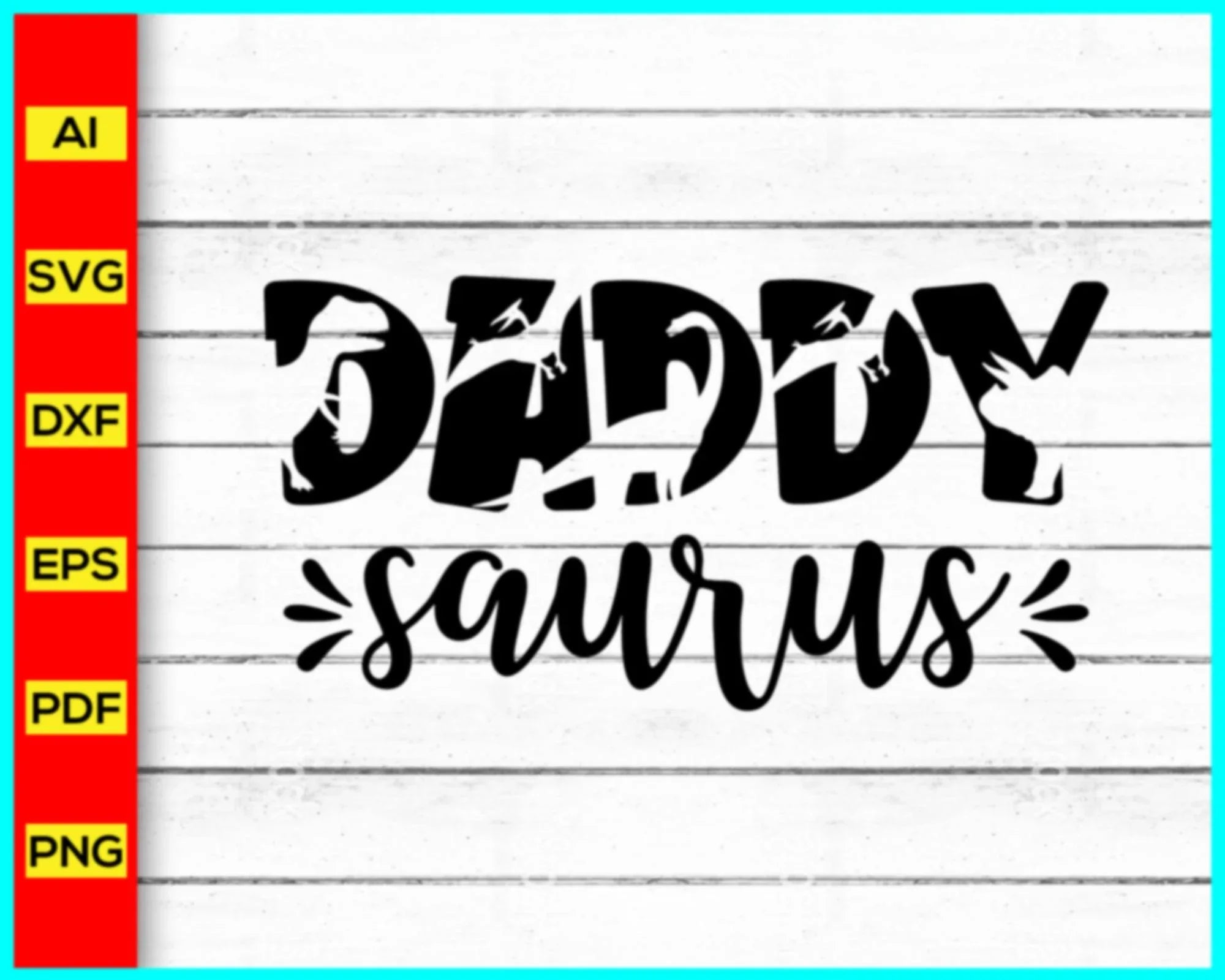 Daddy Saurus Svg, Saurus Svg, Papa Saurus Svg, Father's Day Svg, Dinos ...