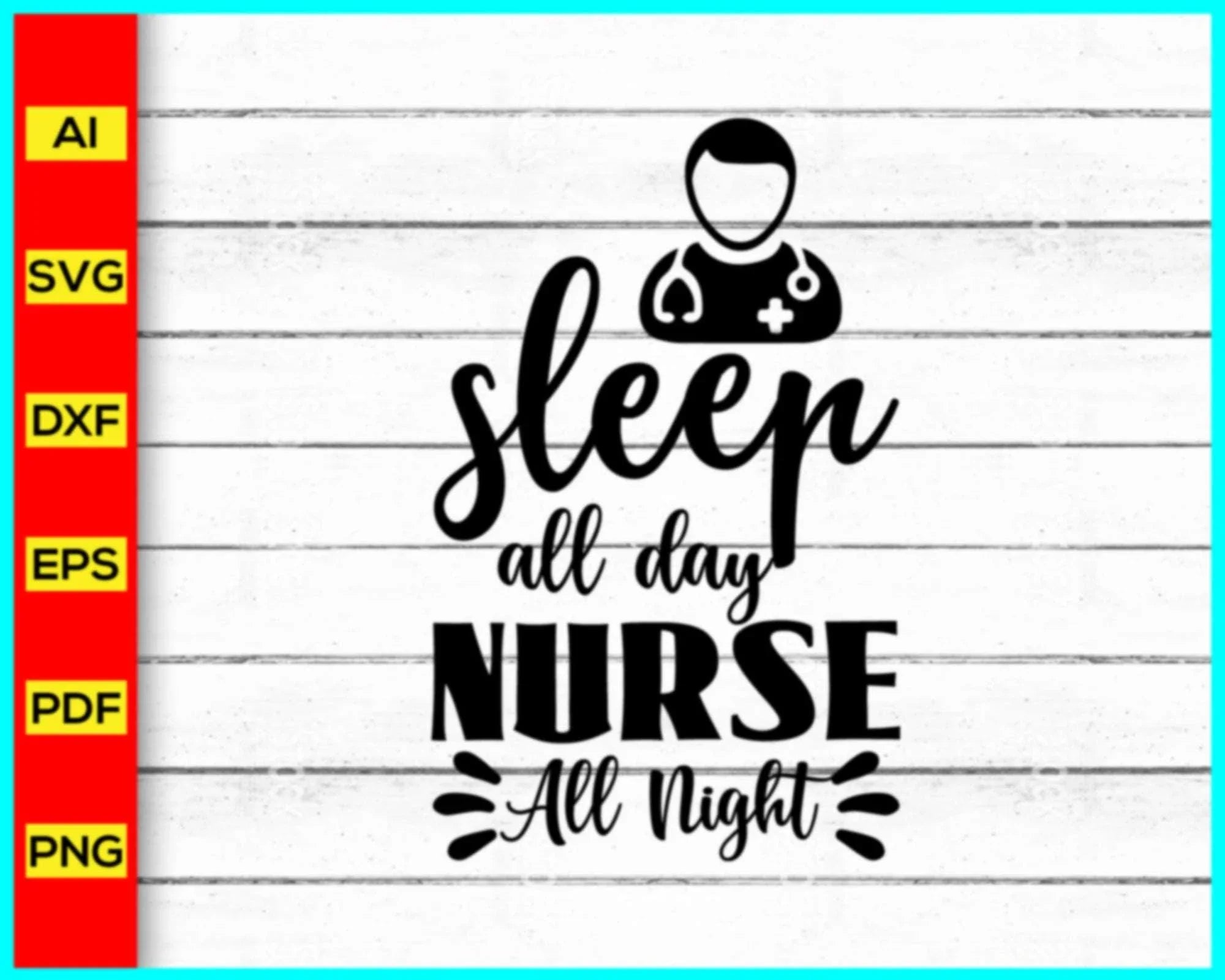 Sleep All Day Nurse Svg, Nurse Svg, Stethoscope Svg, Nursing Svg, RN S ...