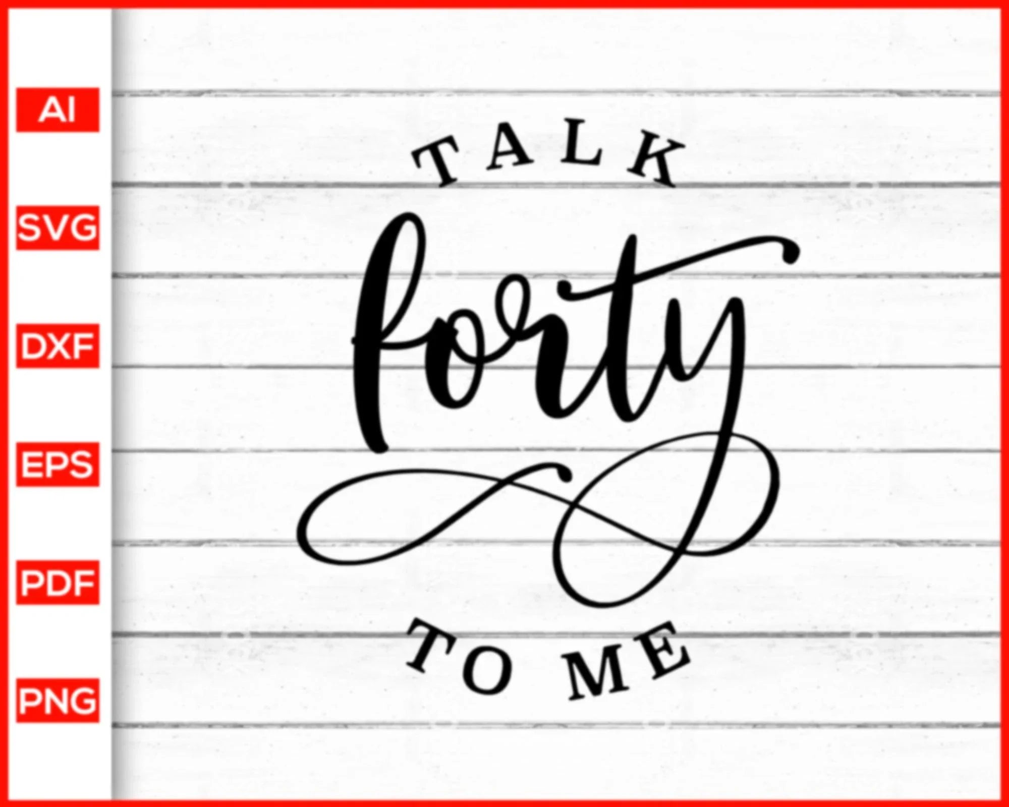 Talk forty to Me Svg, 40th Birthday Svg, Disney shirts for women, Dirt ...