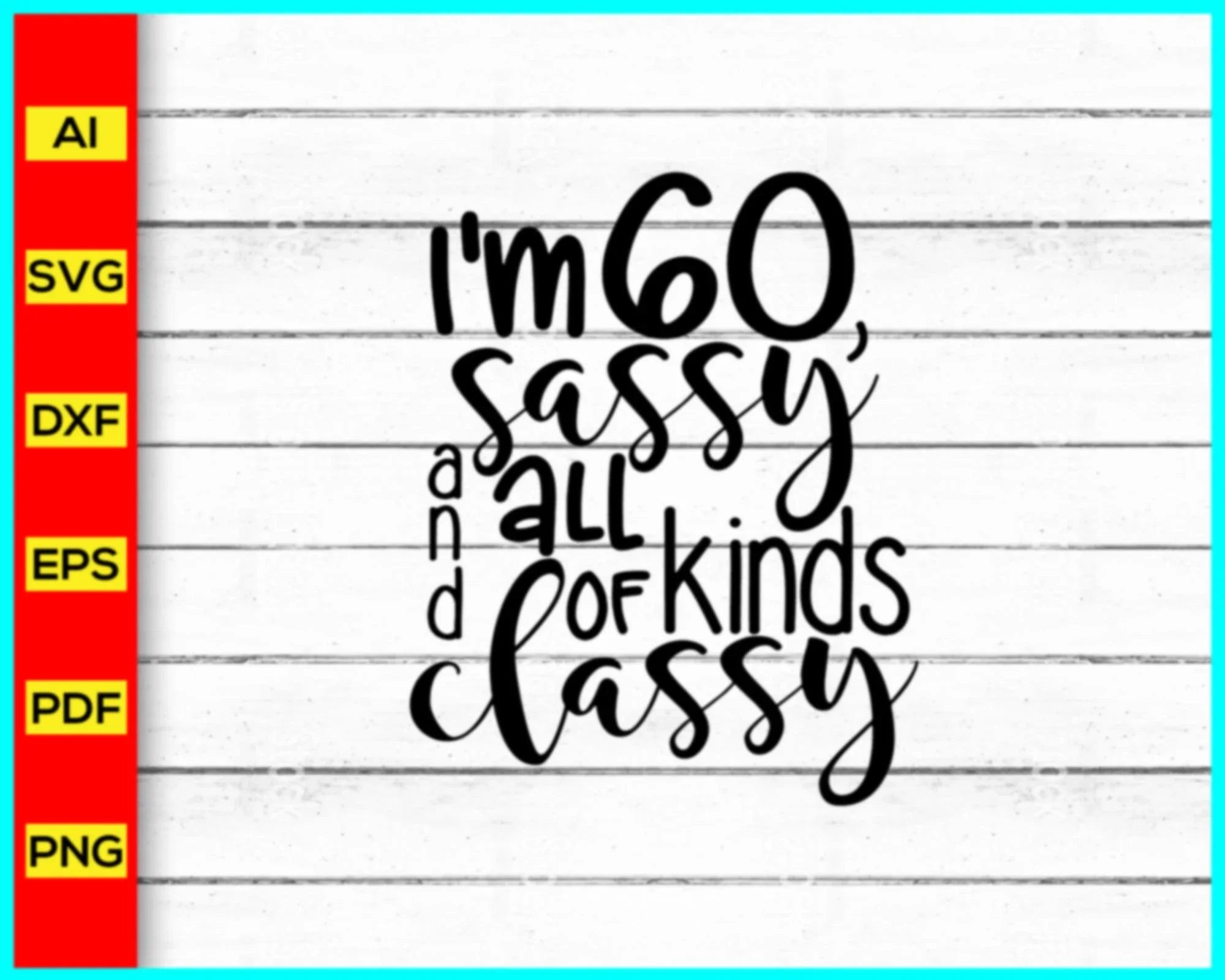 60 and sassy Svg, Birthday Crew Svg, Birthday Squad Svg, Birthday Girl ...