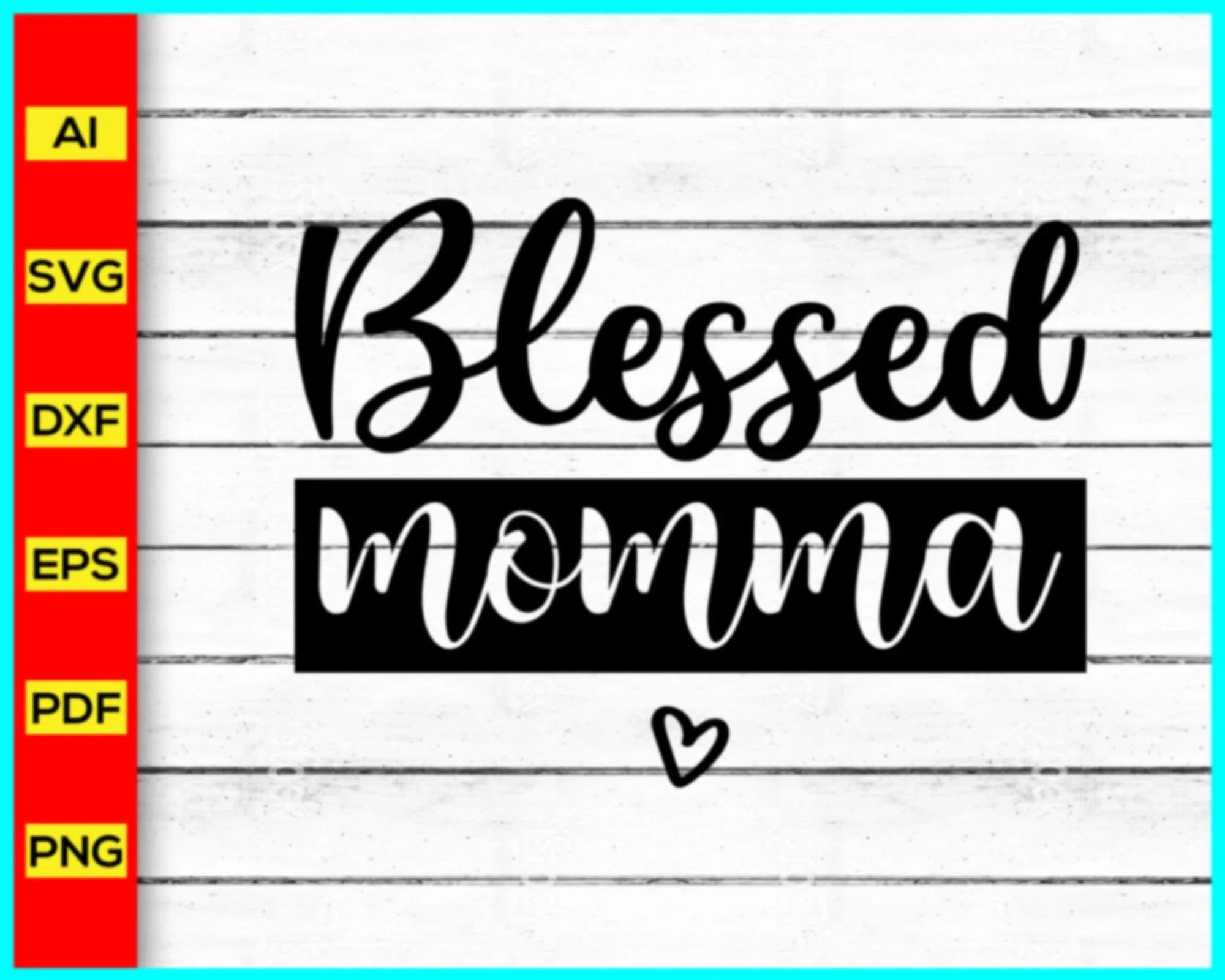 Blessed Momma Svg png silhouette, Blessed Svg, Mama Svg, Mother's day ...